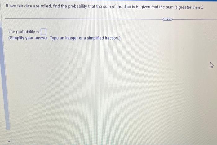 Solved If two fair dice are rolled, find the probability | Chegg.com