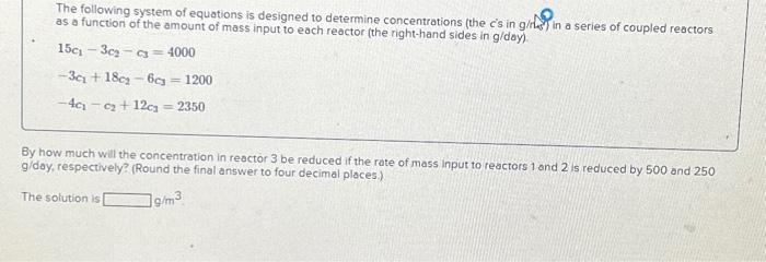 Solved The following system of equations is designed to | Chegg.com