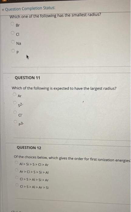 Solved Which one of the following has the smallest radius? | Chegg.com