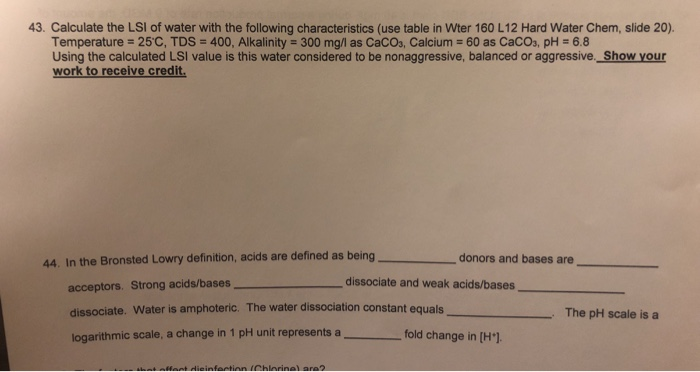 Solved 43. Calculate the LSI of water with the following | Chegg.com
