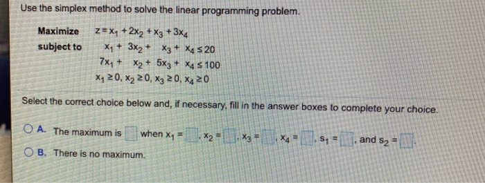 Solved Use the simplex method to solve the linear | Chegg.com