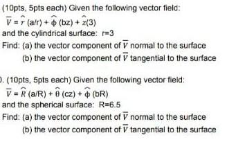 Solved (10pts, 5pts each) Given the following vector field: | Chegg.com