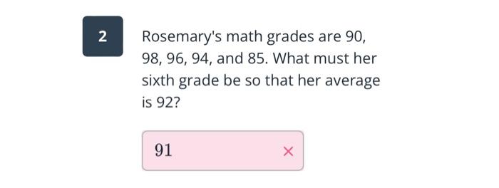 Solved Rosemary's math grades are 90 , 98,96,94, and 85 . | Chegg.com