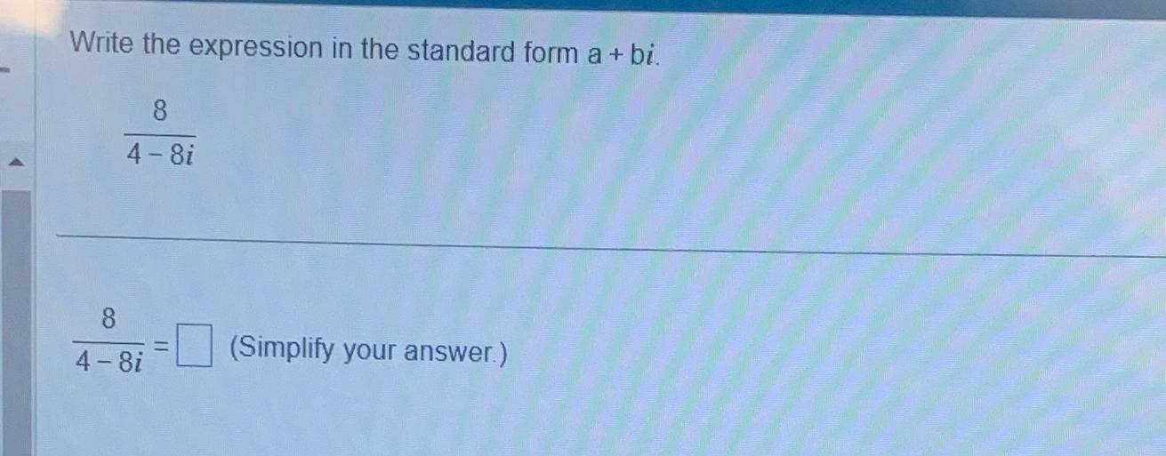 Solved Write the expression in the standard form | Chegg.com