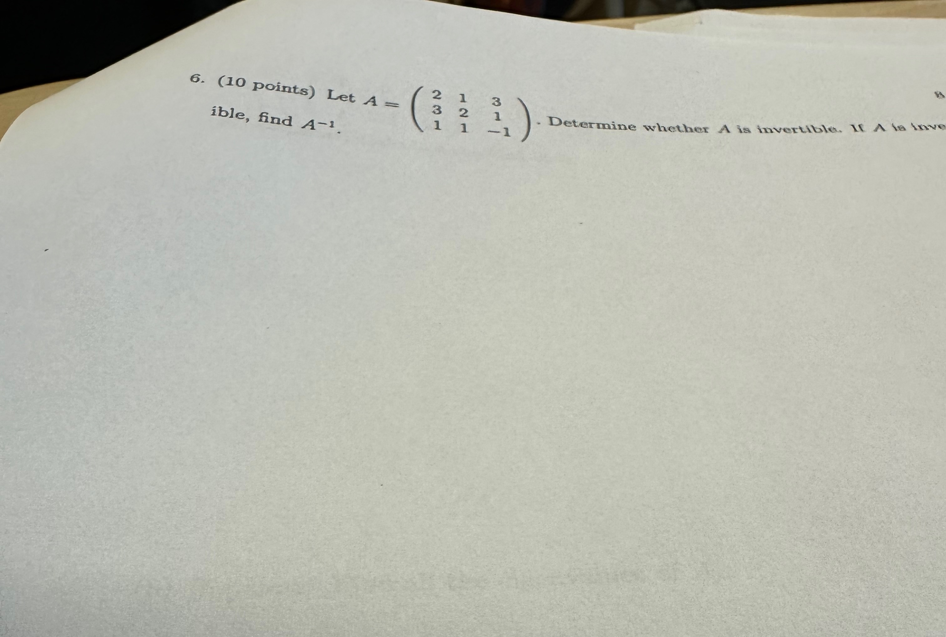 Solved determine if A is invertible, find A^-1 | Chegg.com