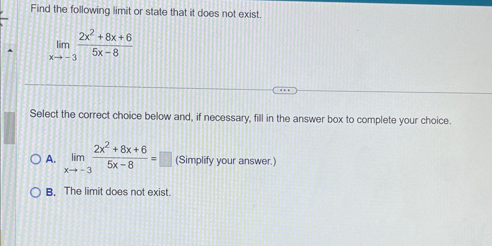 Solved Find the following limit or state that it does not | Chegg.com