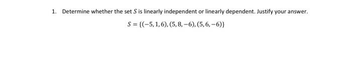 Solved 1 Determine Whether The Set S Is Linearly
