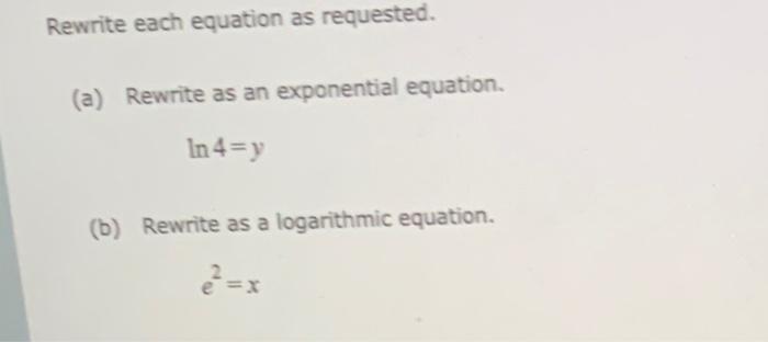 Solved Rewrite each equation as requested. (a) Rewrite as an | Chegg.com