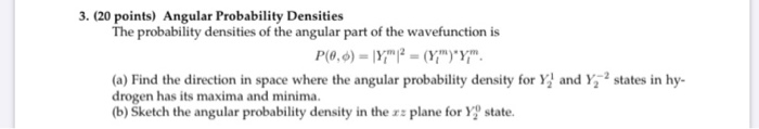 Solved 3. (20 points) Angular Probability Densities The | Chegg.com