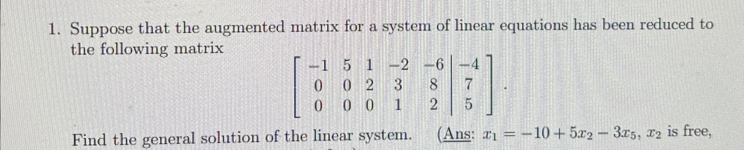 Solved Suppose that the augmented matrix for a system of | Chegg.com