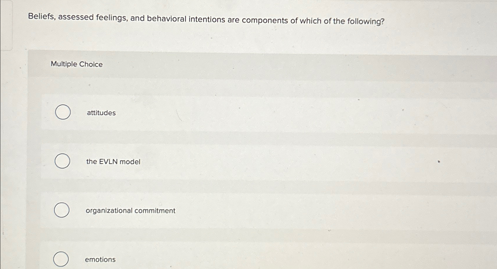Solved Beliefs, assessed feelings, and behavioral intentions | Chegg.com