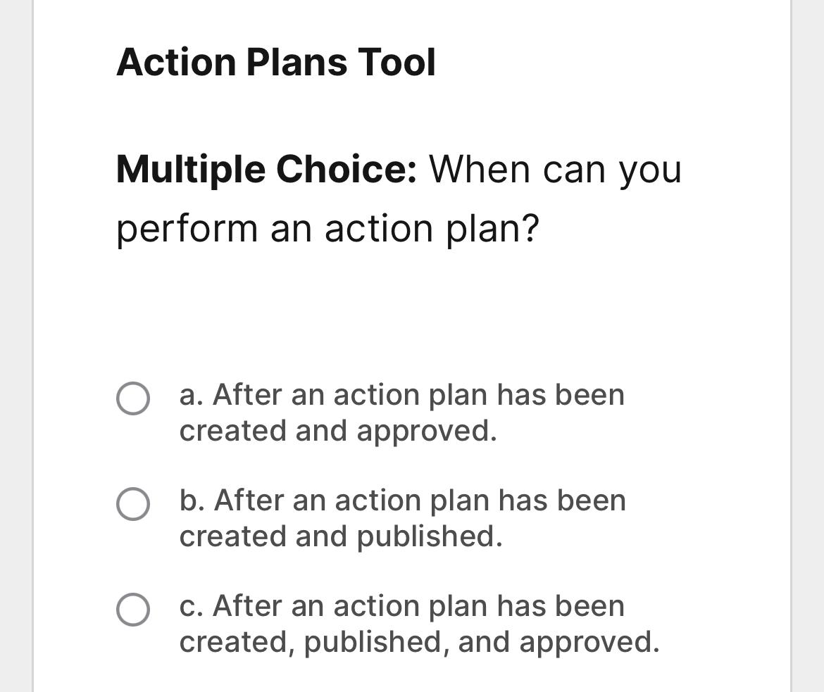 Solved Action Plans ToolMultiple Choice: When can you | Chegg.com