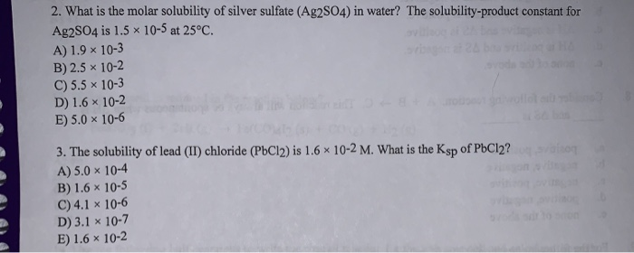 Solved 2. What is the molar solubility of silver sulfate | Chegg.com