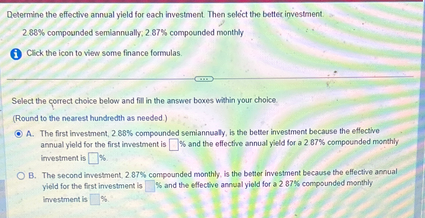 Solved Determine the effective annual yield for each | Chegg.com