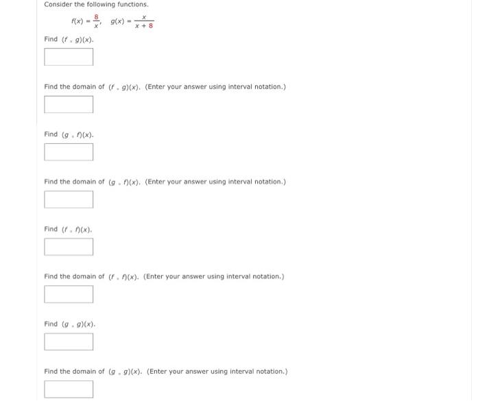 Solved Consider the following functions. f(x)=x8,g(x)=x+8x | Chegg.com