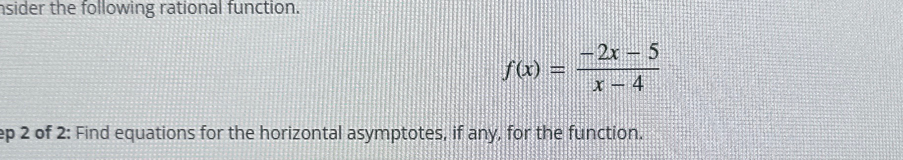 Solved nsider the following rational function.f(x)=-2x-5x-42 | Chegg.com