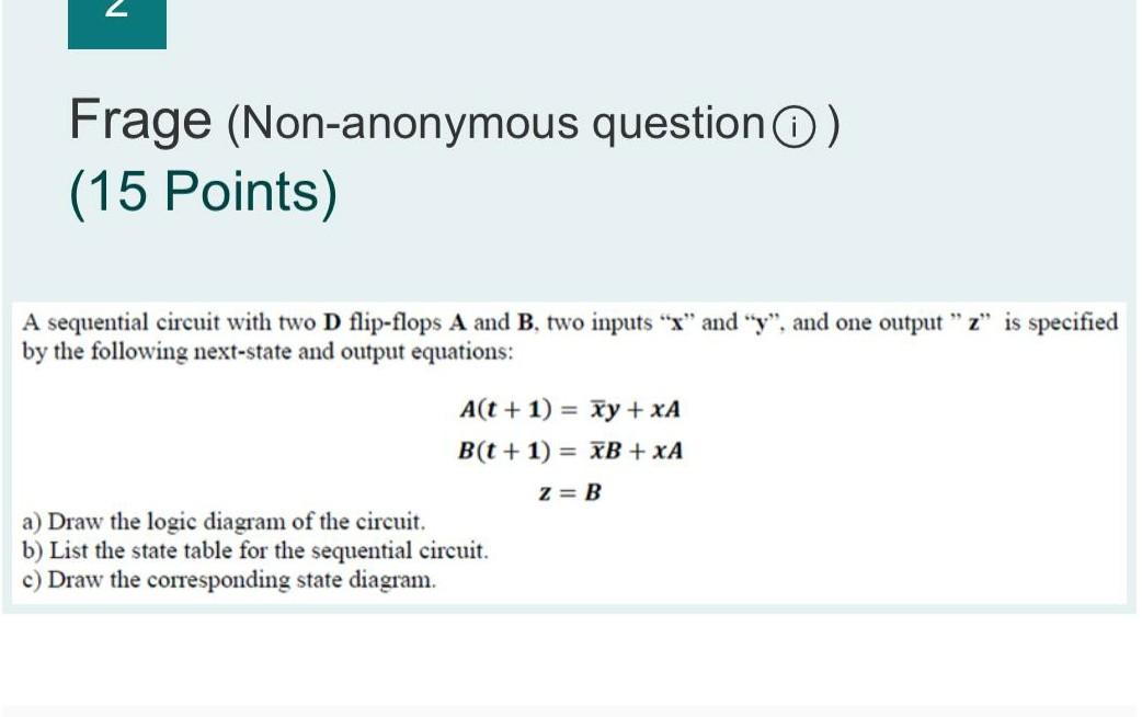 Solved Frage (Non-anonymous question ) (15 Points) A | Chegg.com