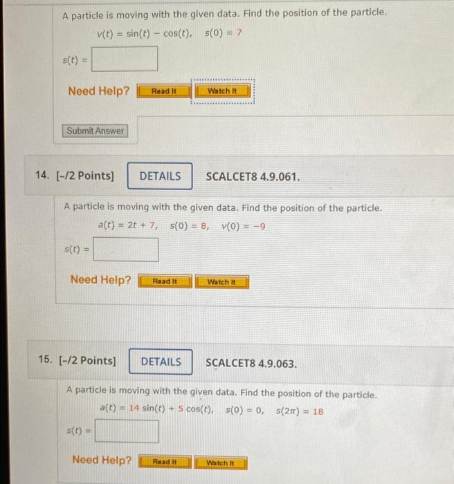 Solved A Particle Is Moving With The Given Data Find The