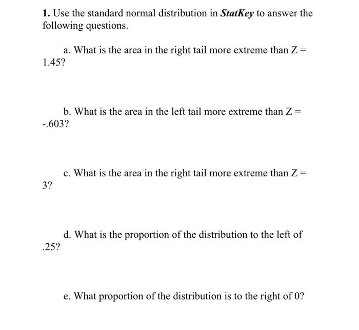 Solved 1 Use The Standard Normal Distribution In Statkey To
