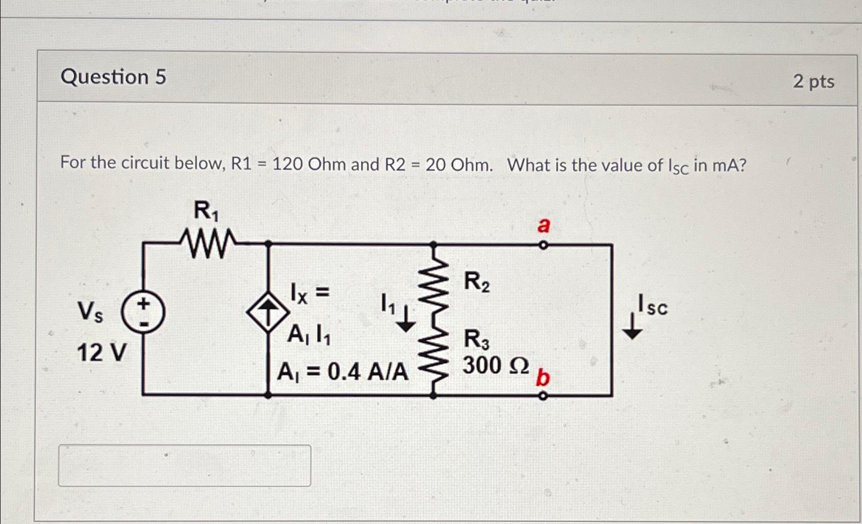 Solved Question 52ptsFor the circuit below, R1 =120Ohm and | Chegg.com