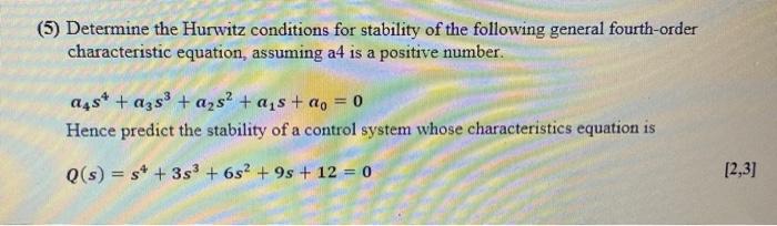 Solved (5) Determine the Hurwitz conditions for stability of | Chegg.com