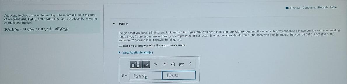 Solved a Review Constants Periodic Table Acetylene torches | Chegg.com