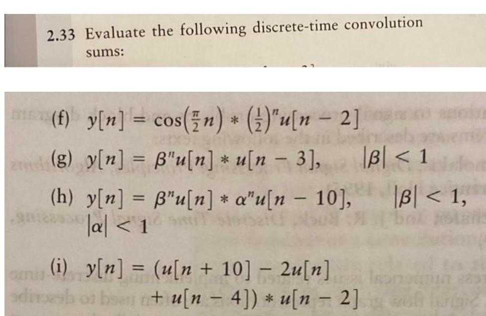 Solved 2.33 Evaluate the following discrete-time convolution | Chegg.com