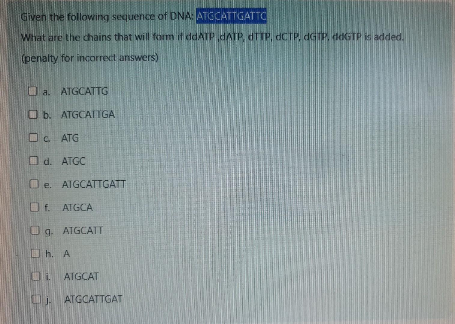 Solved Given the following sequence of DNA: What are the | Chegg.com