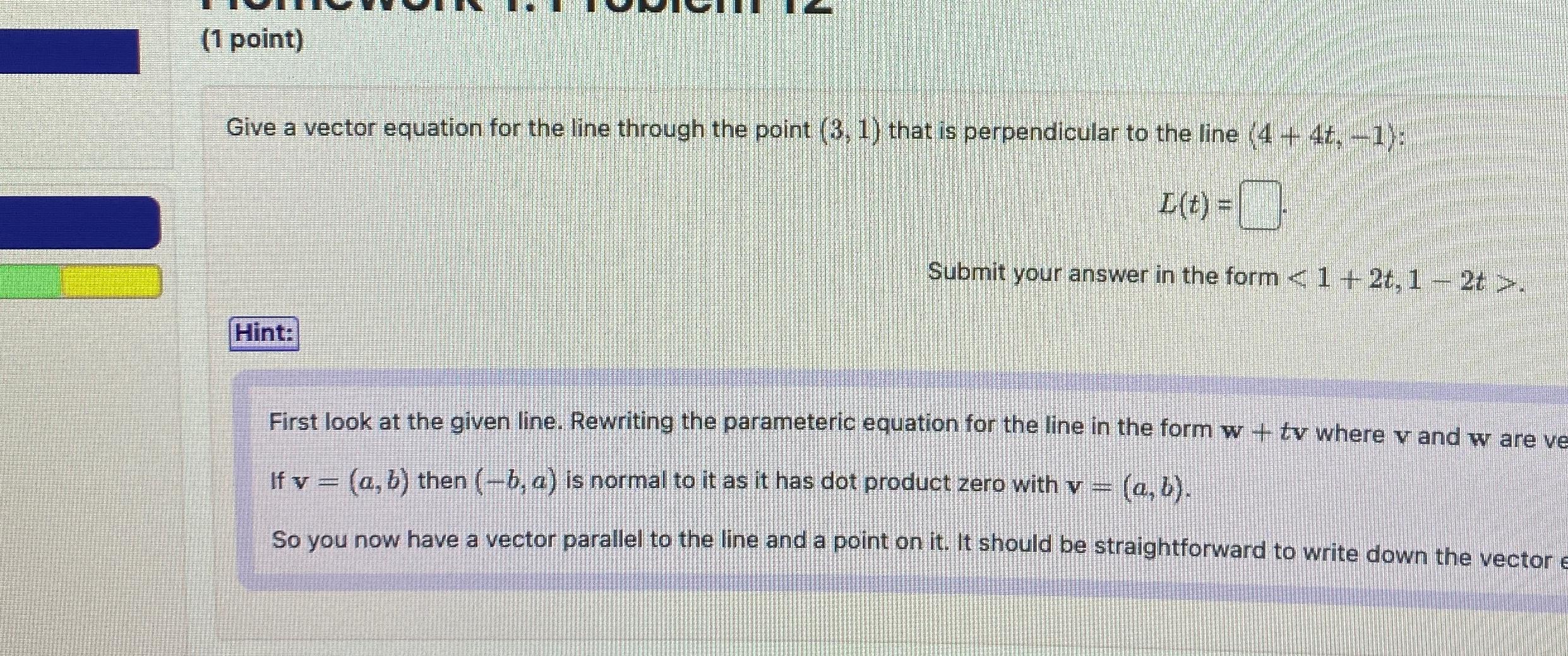 Solved (1 ﻿point)Give a vector equation for the line through | Chegg.com