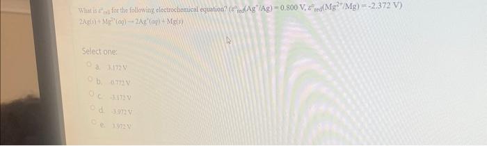 Solved Select one: aे 3.172 V b. 0772 V (ie titsv d. | Chegg.com