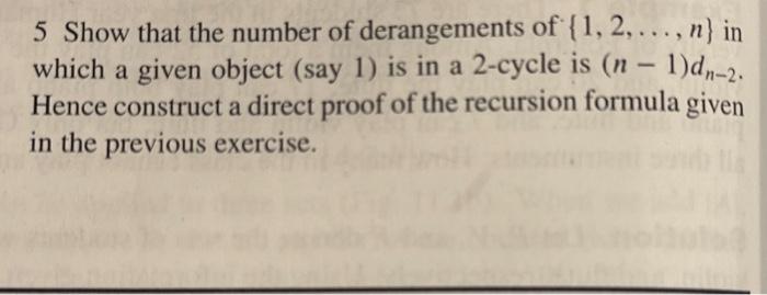 Solved 5 Show that the number of derangements of {1,2,…,n} | Chegg.com