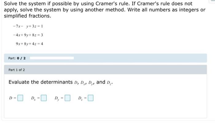 Solved Solve the system if possible by using Cramer's rule. | Chegg.com