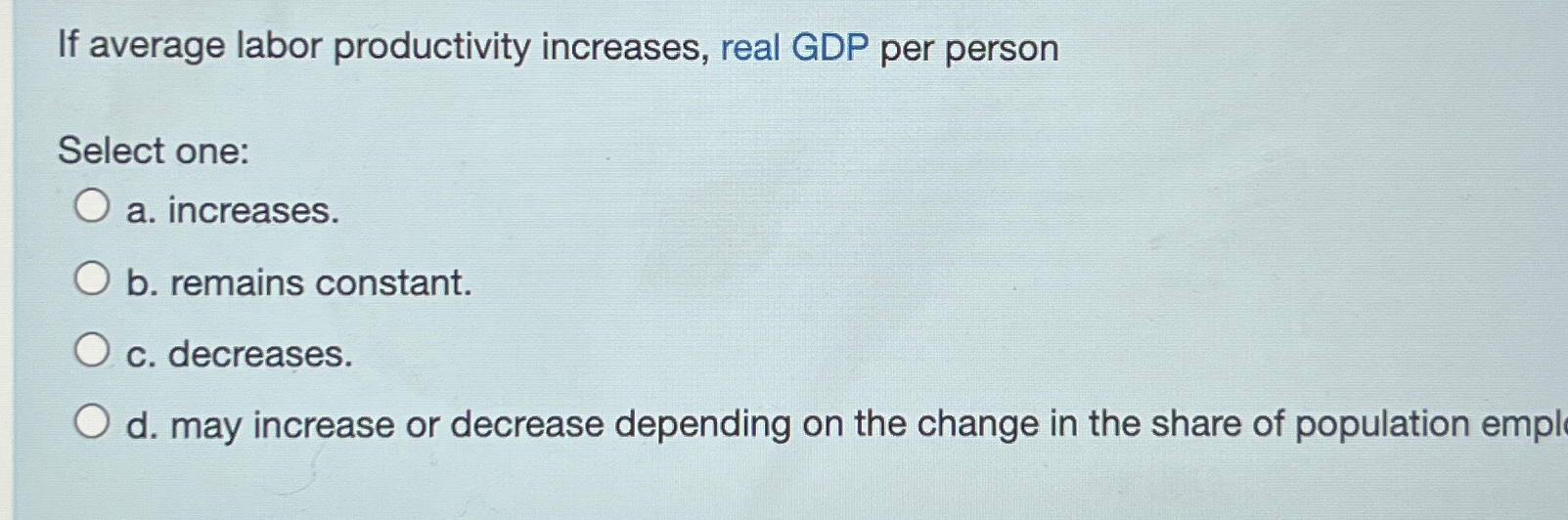 Solved If average labor productivity increases, real GDP per | Chegg.com