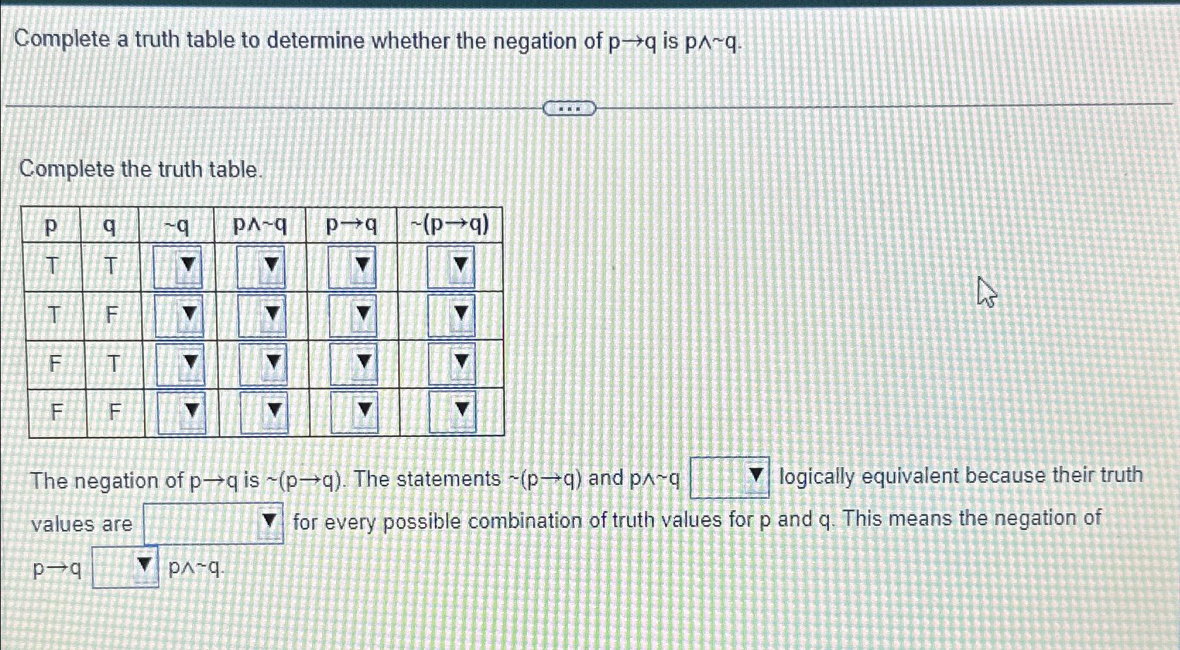 Solved Complete a truth table to determine whether the | Chegg.com Solved Complete a truth table to determine whether the | Chegg.com