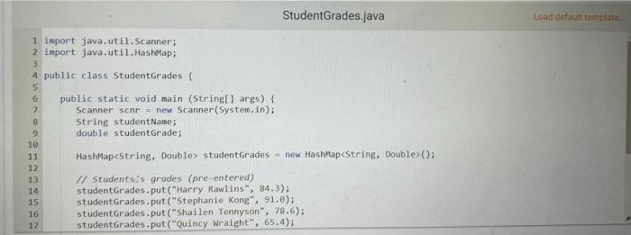 Solved Given a HashMap presilled with student names as keys | Chegg.com Solved Given a HashMap presilled with student names as keys | Chegg.com