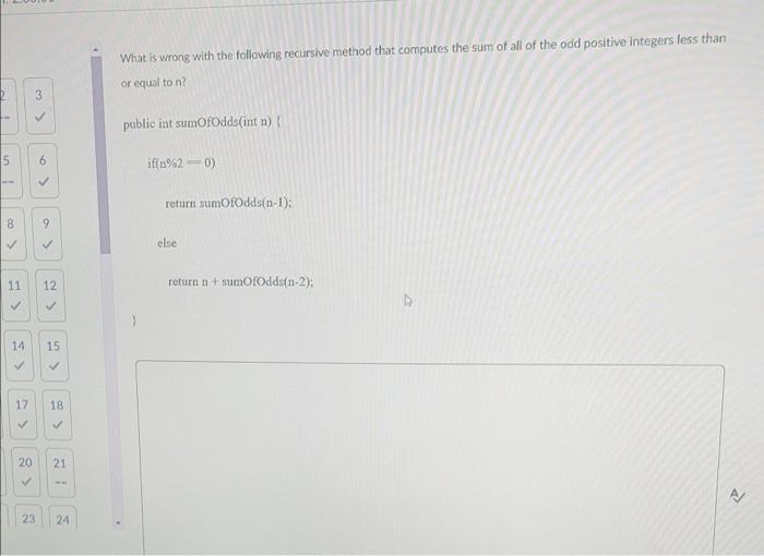 Solved What is wrong with the following recursive method | Chegg.com