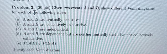 Solved Problem 2. (20 pts) Given two events A and B, show | Chegg.com