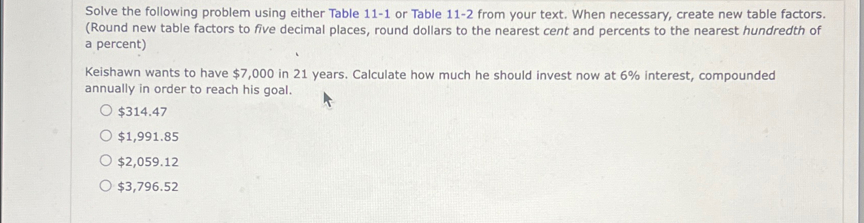 Solved Solve the following problem using either Table 11-1 | Chegg.com