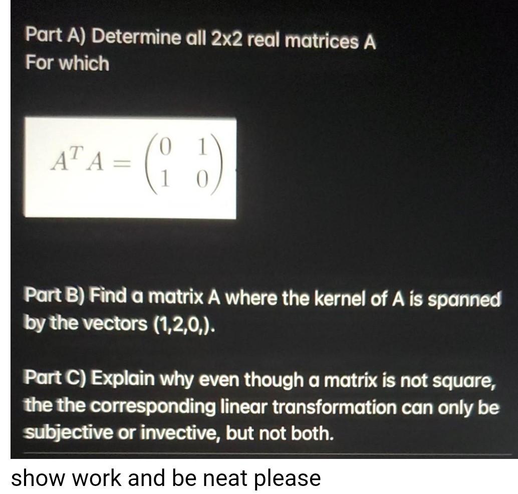 Solved Part A) Determine all 2x2 real matrices A For which | Chegg.com