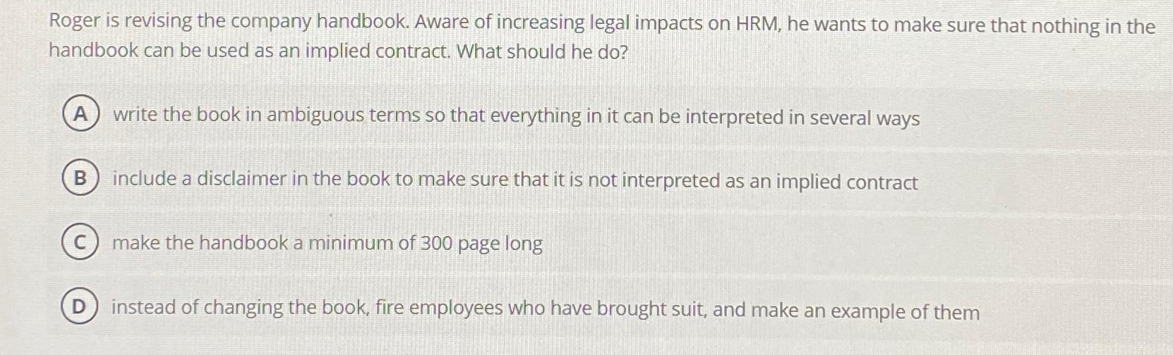 Solved Roger is revising the company handbook. Aware of | Chegg.com