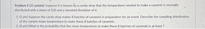 Solved Problem 5 (11 points): Suppose it is known by a candy | Chegg.com