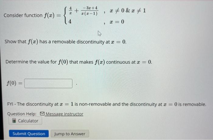 Solved Consider function f(x)={x4+x(x−1)−3x+44,x =0&x =1,x=0 | Chegg.com