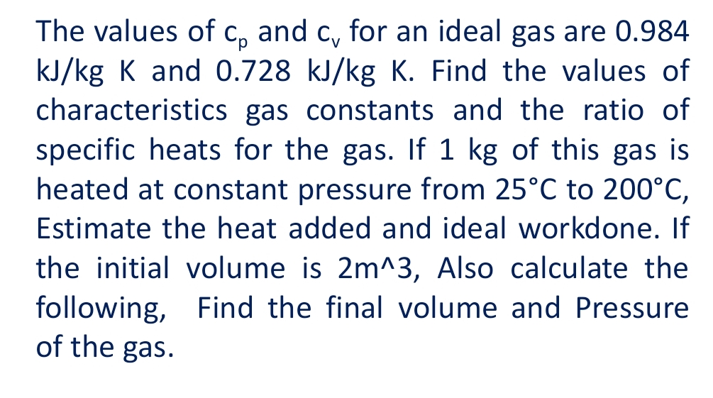 Solved The values of cp ﻿and cv ﻿for an ideal gas are | Chegg.com