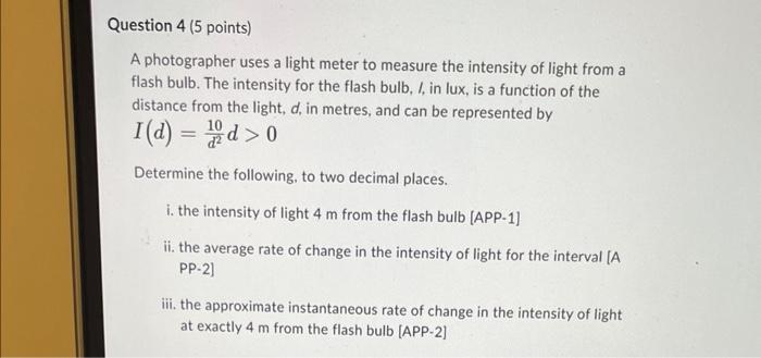 Solved A photographer uses a light meter to measure the | Chegg.com