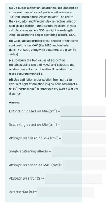 Solved (a) Calculate extinction, scattering, and absorption | Chegg.com