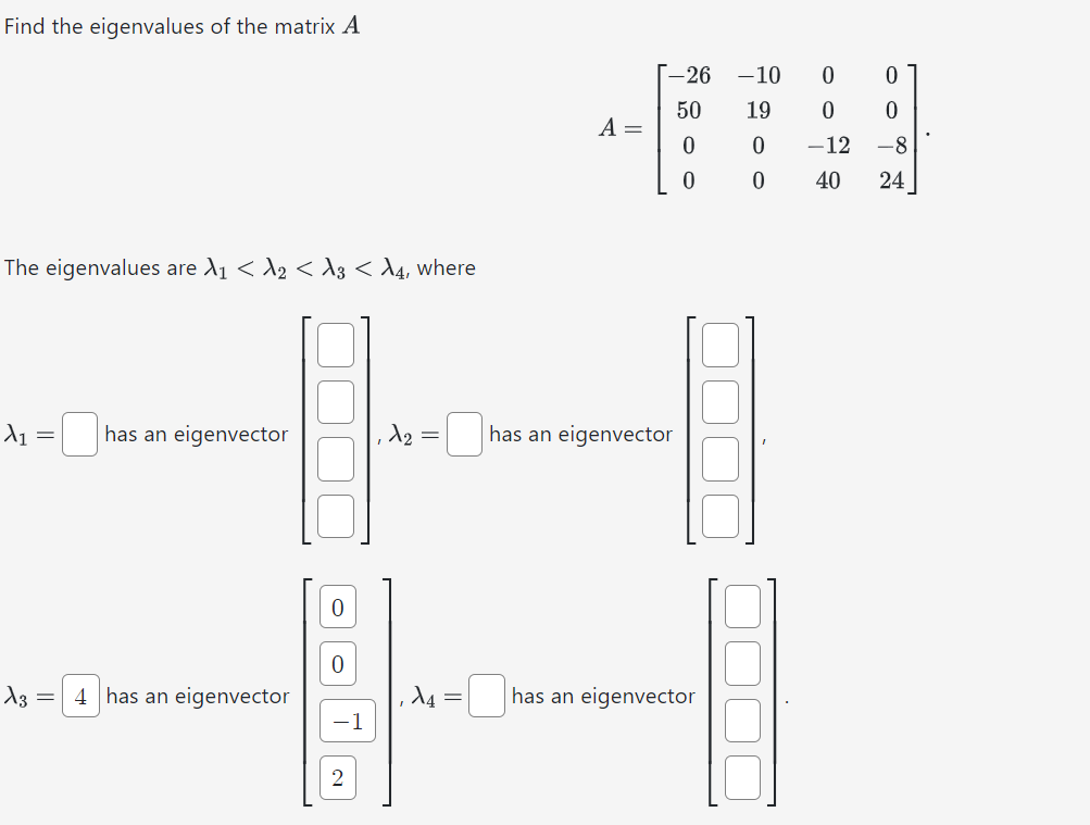 Solved Find the eigenvalues of the matrix | Chegg.com
