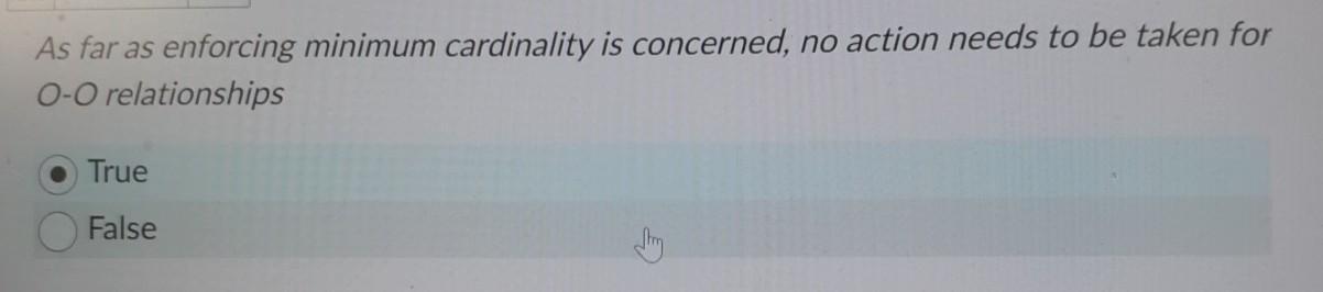 Solved As far as enforcing minimum cardinality is concerned, | Chegg.com