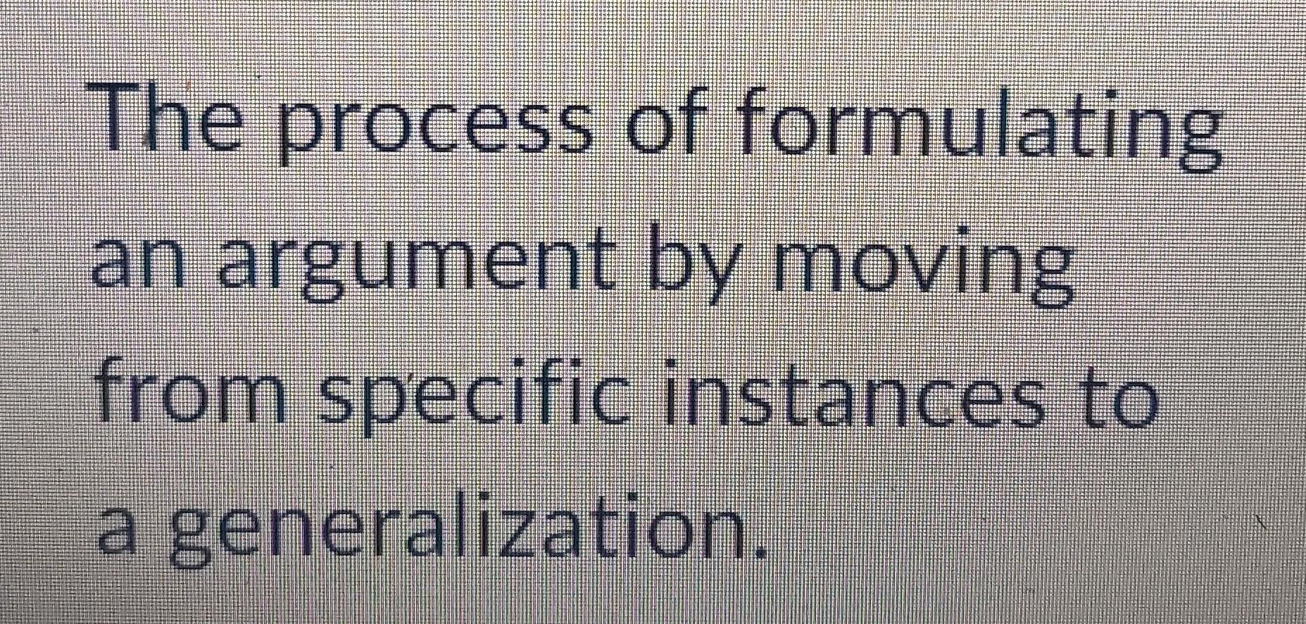 Solved The process of formulating an argument by moving from | Chegg.com