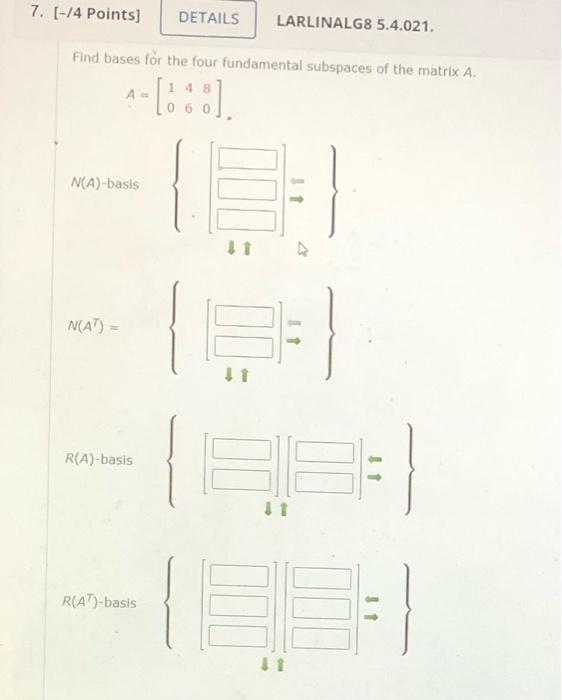 Solved Find bases for the four fundamental subspaces of the | Chegg.com