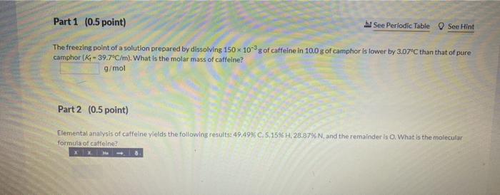 Solved Part 1 (0.5 point) ! See Periodic Table See Hint The | Chegg.com